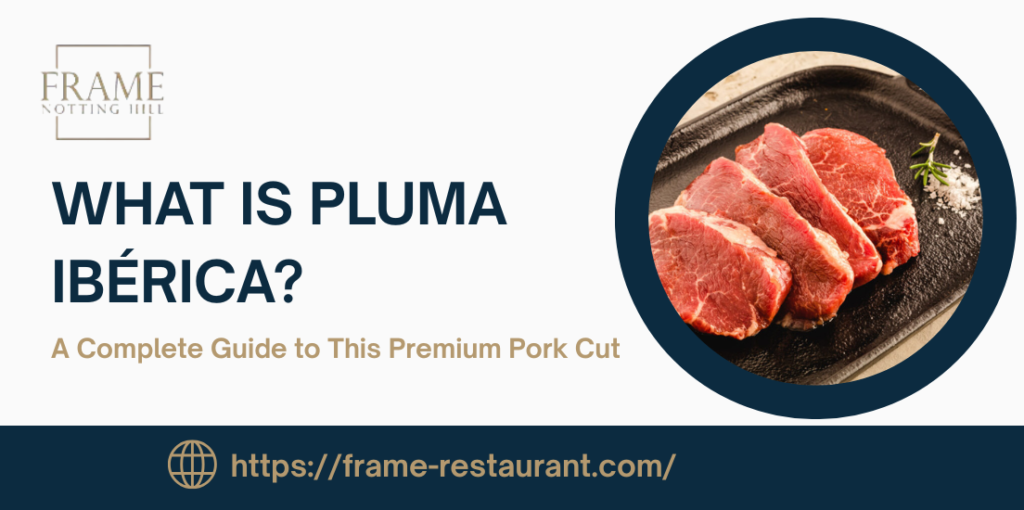 What Is Pluma Ibérica? Guide to The Premium Pork Cut